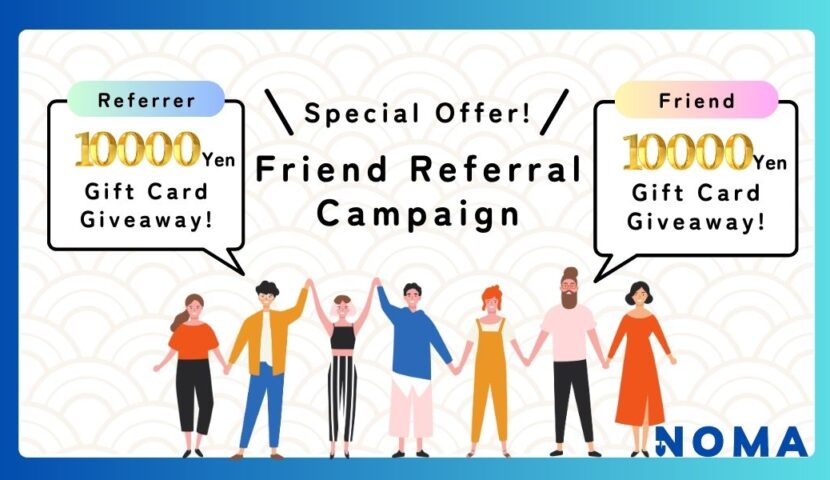Friend Referral Campaign | NOMA Inc.